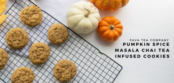 Pumpkin Spice Masala Chai Tea Infused Cookies - Fava Tea