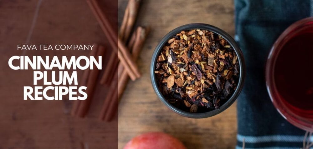 Cinnamon Plum Recipes - Fava Tea